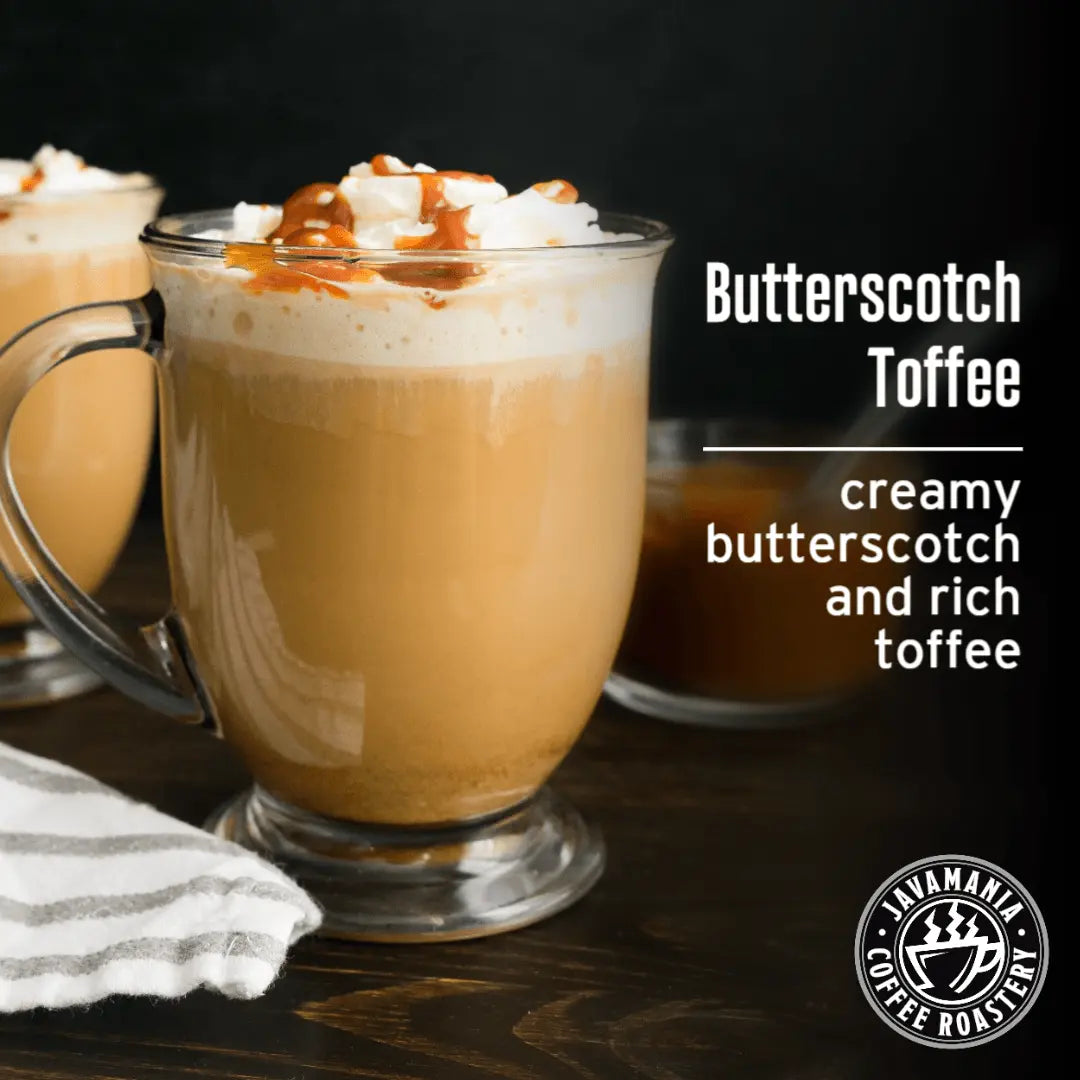 Butterscotch Toffee Coffee - JavaMania